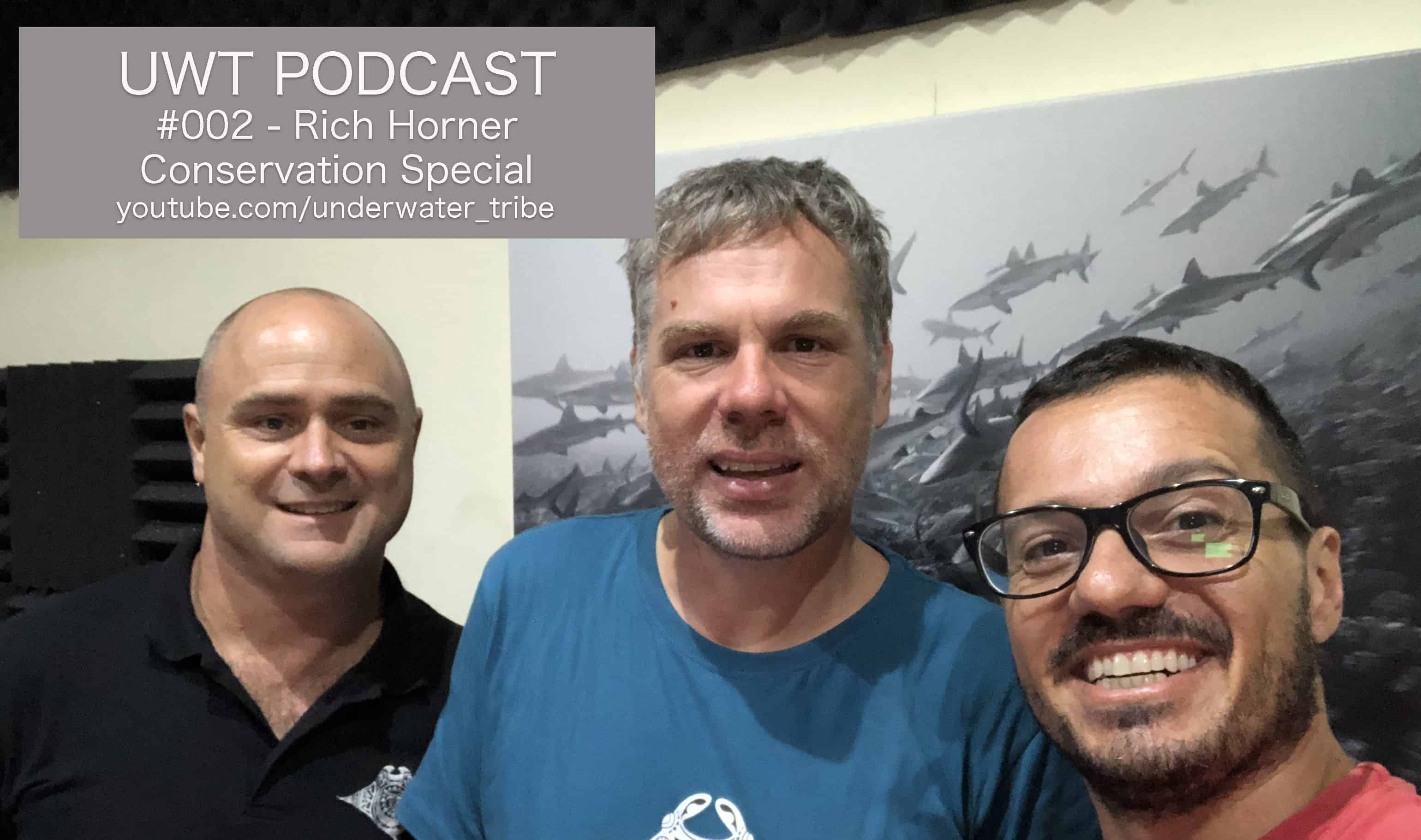 UWT Podcast: Rich Horner Plastic Pollution - Underwater Tribe